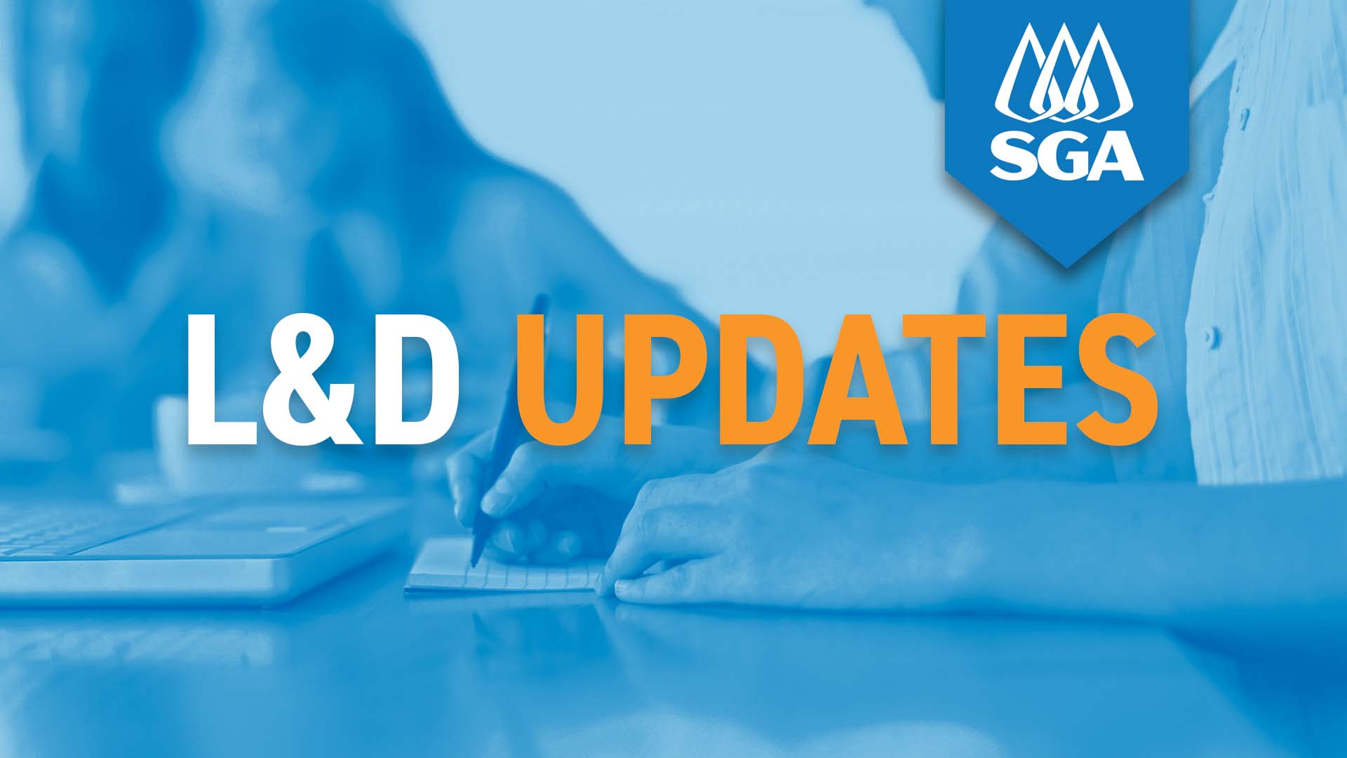 L&D Updates – November Edition - SGA Natural Gas Association